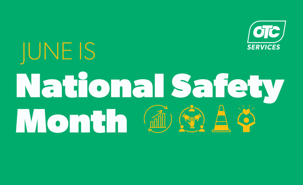 OTC Services - Putting Safety First: OTC Observes National Safety Month